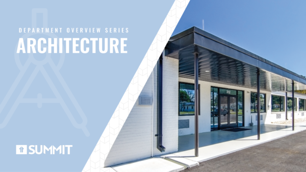 Architecture Department Overview - Summit Design and Engineering Services